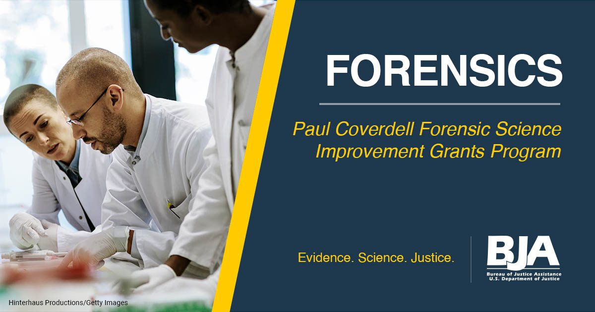 Paul Coverdell Forensic Science Improvement Grants Program | Funding ...
