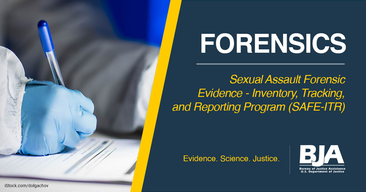 Sexual Assault Forensic Evidence – Inventory, Tracking, and Reporting ...