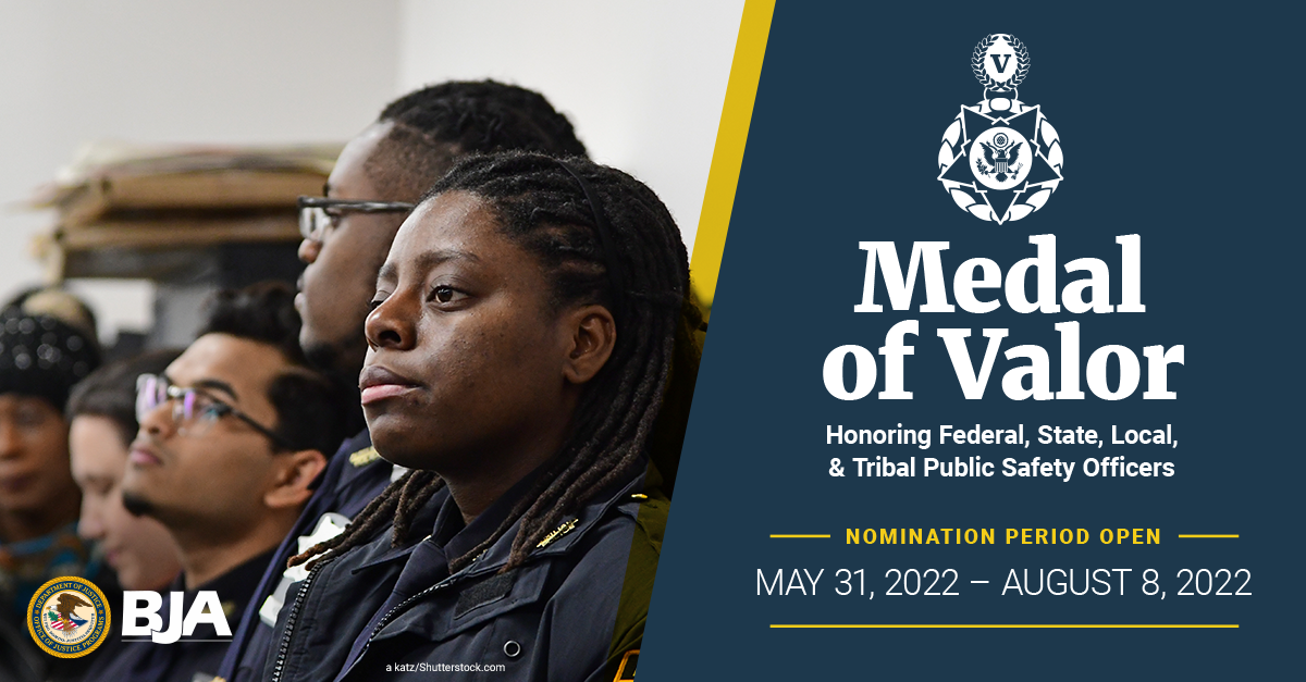 Public Safety Officer Medal of Valor | Bureau of Justice Assistance
