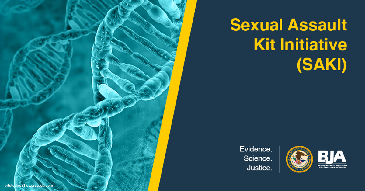 National Sexual Assault Kit Initiative (SAKI) | About the Program ...